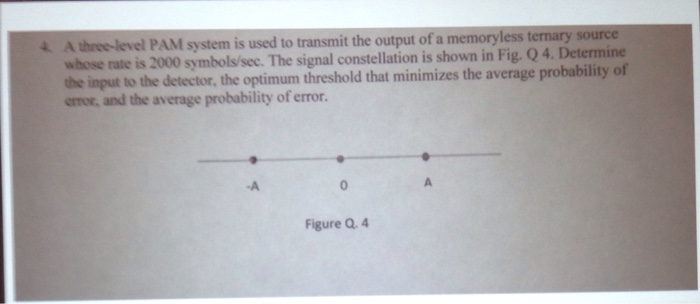Solved A three-level PAM system is used to transmit the | Chegg.com