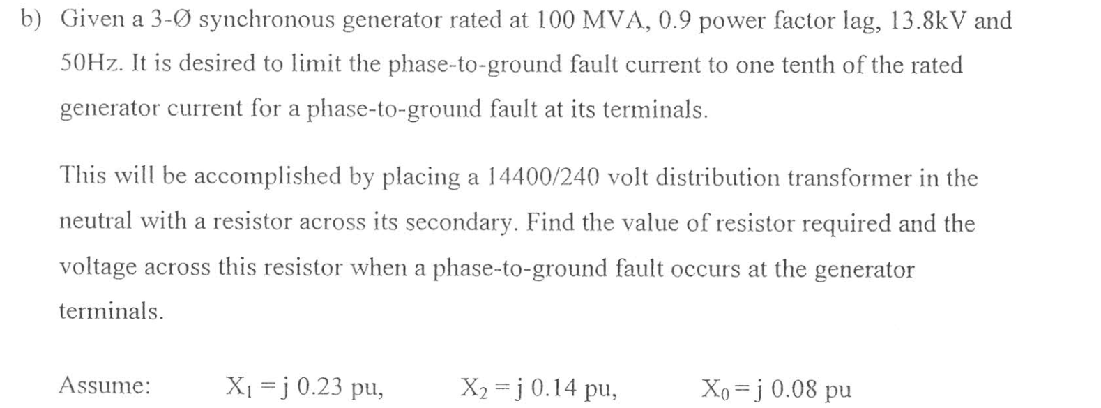 Solved a b) Given a 3-Ø synchronous generator rated at 100 | Chegg.com