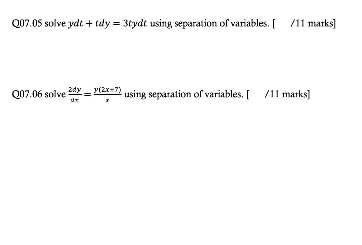 Solved Q07.05 solve ydt+tdy=3tydt using separation of | Chegg.com