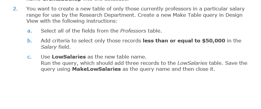 Solved You want to create a new table of only those | Chegg.com