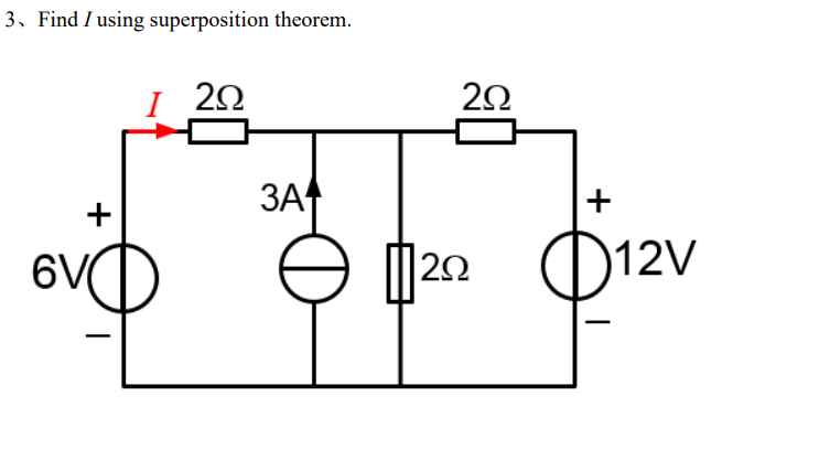 Solved 3、 Find I Using Superposition Theorem