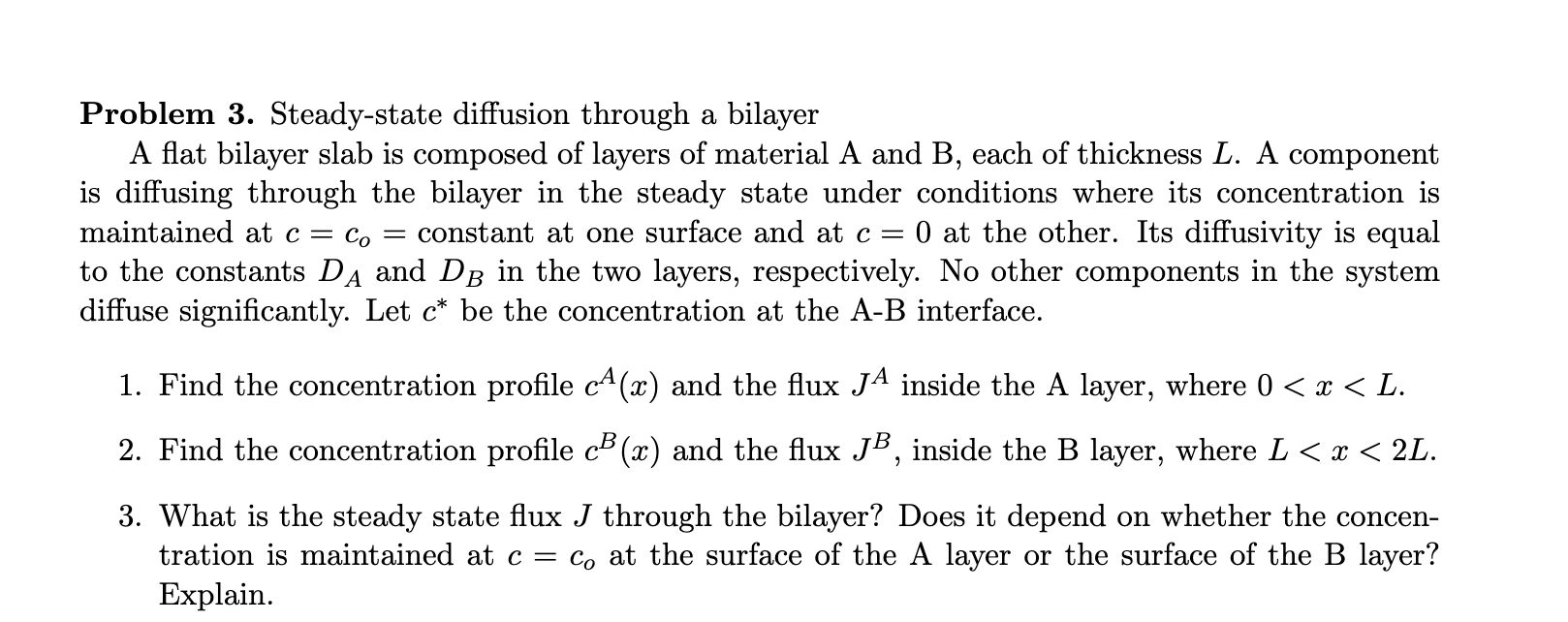 Solved Problem 3. Steady-state diffusion through a bilayer A | Chegg.com