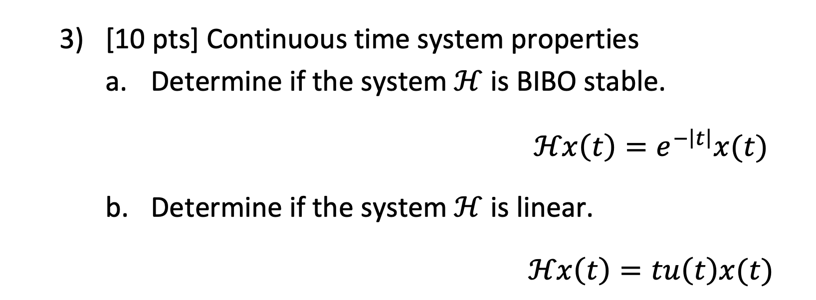 Solved 3) [10 pts] Continuous time system properties a. | Chegg.com