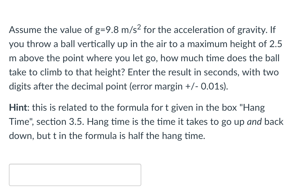 Solved Assume the value of g=9.8 m/s2 for the acceleration | Chegg.com