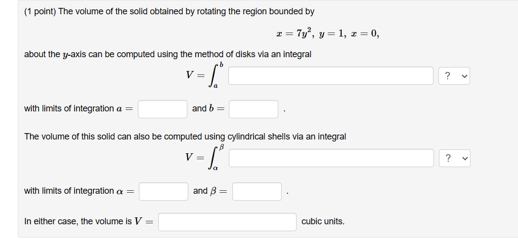Solved (1 ﻿point) ﻿The volume of the solid obtained by | Chegg.com