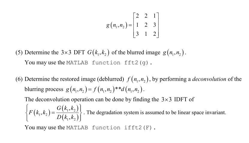 Solved 2 2 1 g(n,n,)= 1 2 3 3 1 2 (5) Determine the 3x3 DFT | Chegg.com