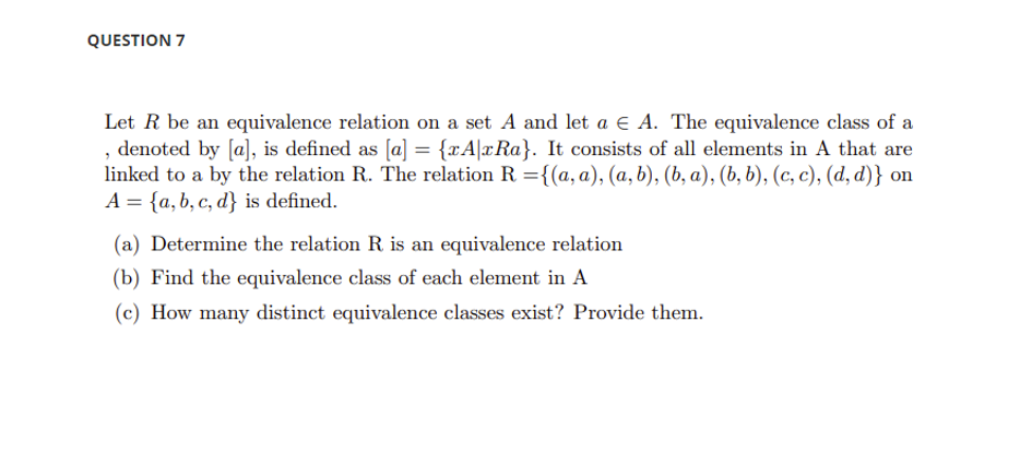 QUESTION 7Let R ﻿be an equivalence relation on a set | Chegg.com