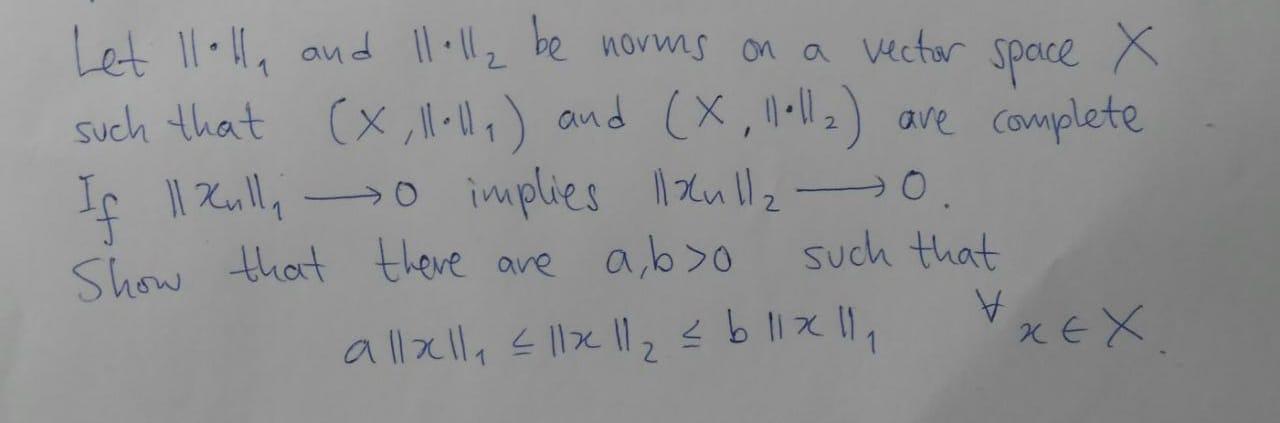 Solved Let Ilella and Ilolly be norms on a vector space X | Chegg.com