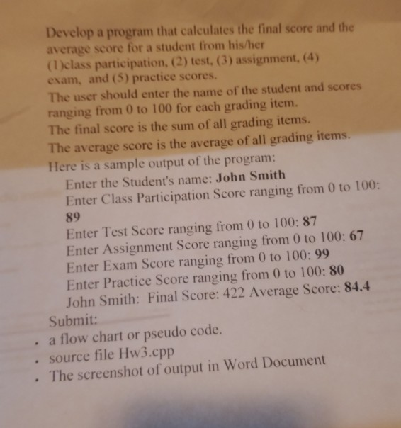 Solved Develop a program that calculates the final score and | Chegg.com