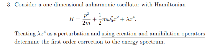 Solved Consider a one dimensional anharmonic oscillator with | Chegg.com Solved Consider a one dimensional anharmonic oscillator with | Chegg.com