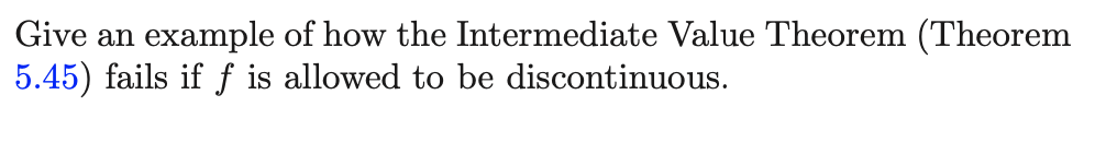 Solved Give an example of how the Intermediate Value Theorem | Chegg.com
