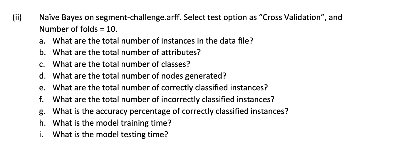Solved Using Weka for Classification and Learning Apply the | Chegg.com