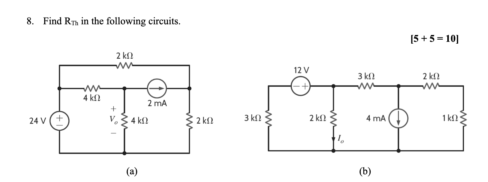Solved 8. Find RTh in the following circuits. [5+5=10] (a) | Chegg.com