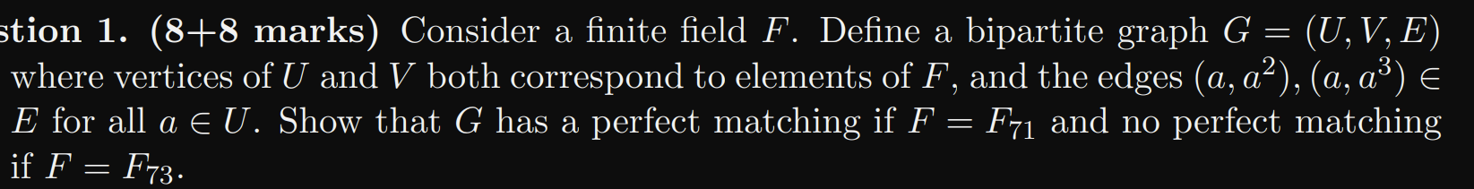 Solved tion 1. (8+8 marks ) Consider a finite field F. | Chegg.com