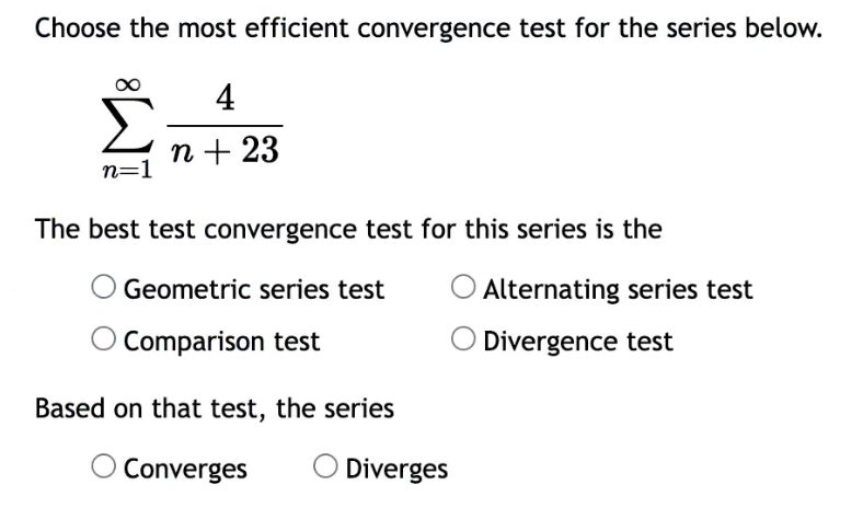 Solved Choose the most efficient convergence test for the | Chegg.com