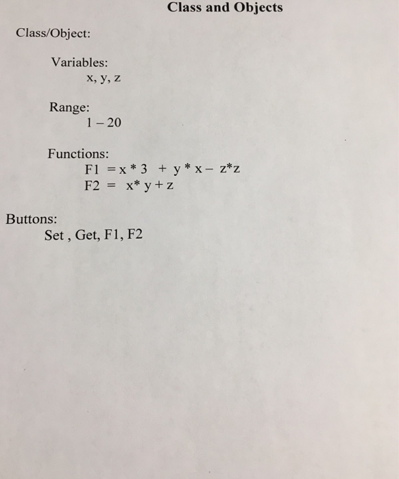 Solved Class and Objects Class/Object: Variables: x, y, z | Chegg.com