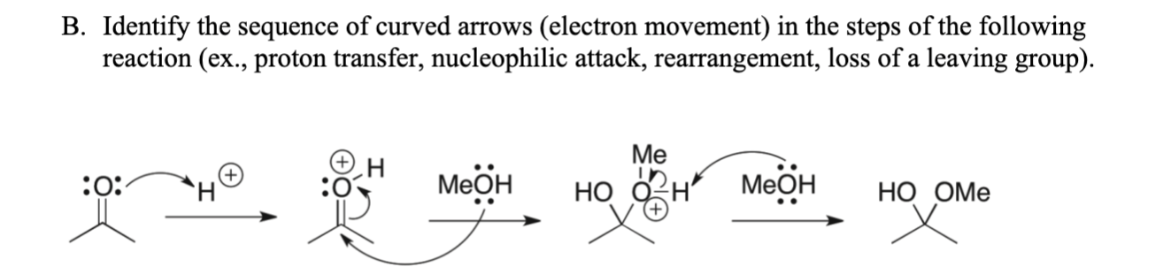 Solved B. Identify the sequence of curved arrows (electron | Chegg.com