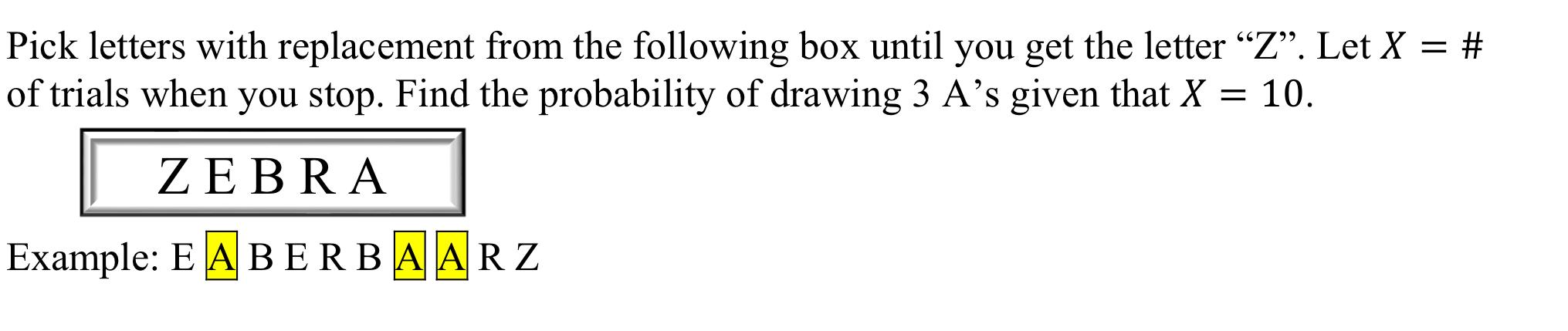 Solved Pick letters with replacement from the following box | Chegg.com