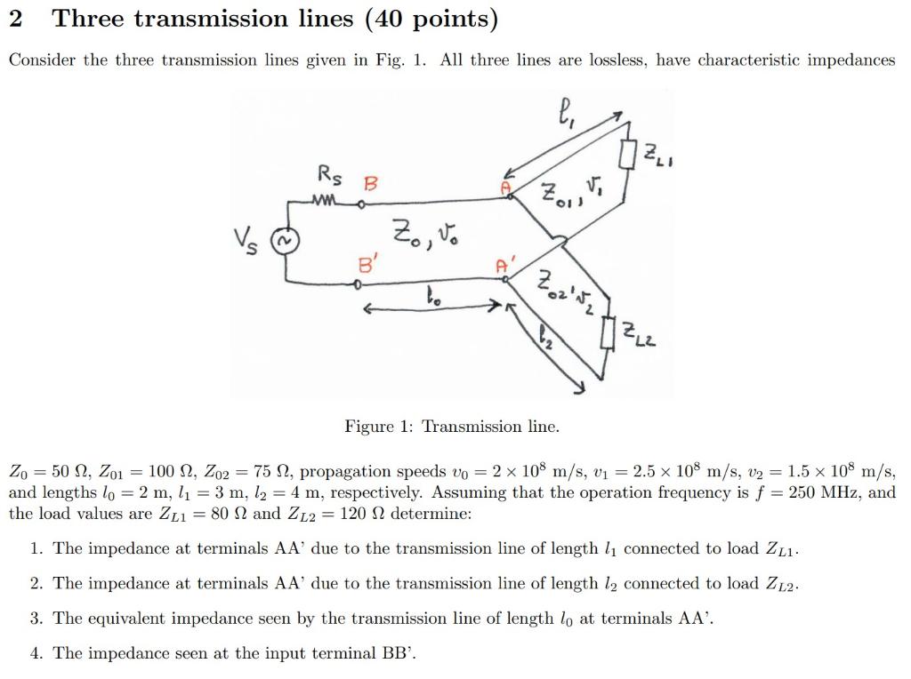 Solved 2 Three transmission lines (40 points) Consider the | Chegg.com