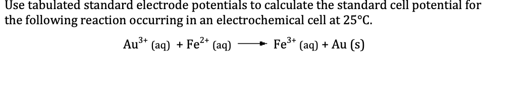 Solved Use tabulated standard electrode potentials to | Chegg.com