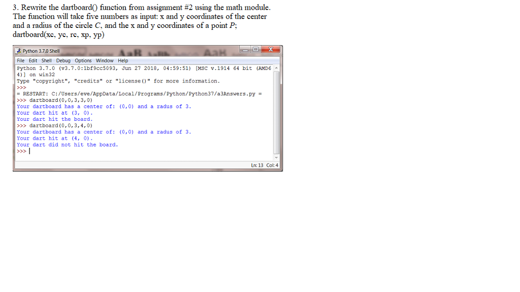 Solved 3. Rewrite the dartboard() function from assignment | Chegg.com