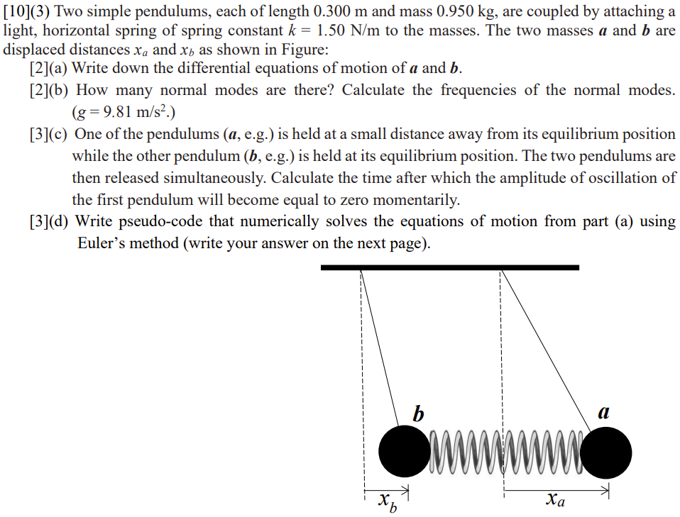 Solved [10](3) Two simple pendulums, each of length 0.300 m | Chegg.com