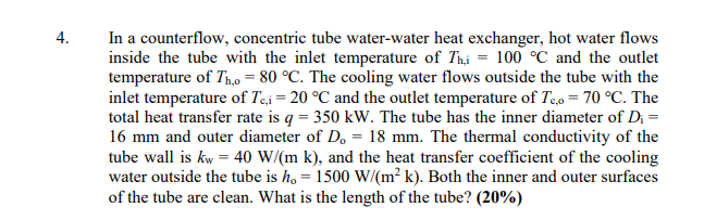 Solved 4. In a counterflow, concentric tube water-water heat | Chegg.com