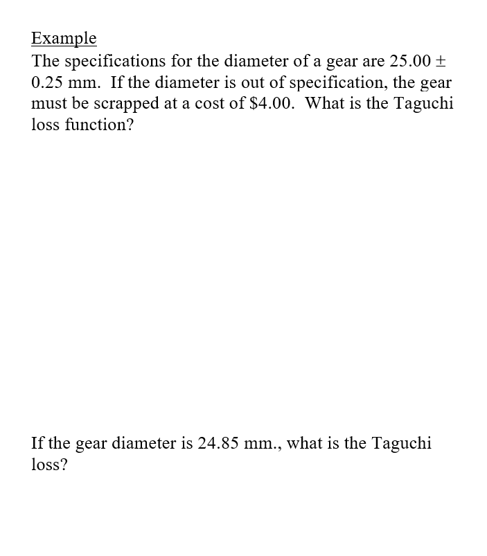 Solved Taguchi's Quality Loss Function This is a way to | Chegg.com