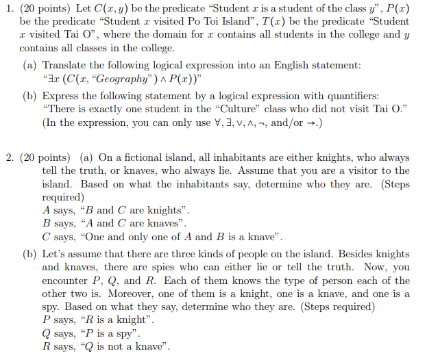 Solved 1. (20 points) Let C(x,y) be the predicate "Student x | Chegg.com