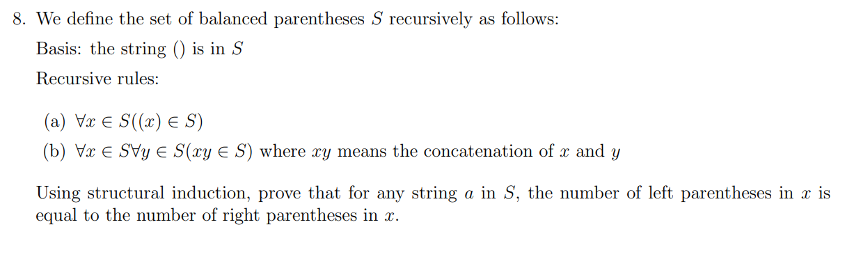Solved 8. We define the set of balanced parentheses S | Chegg.com