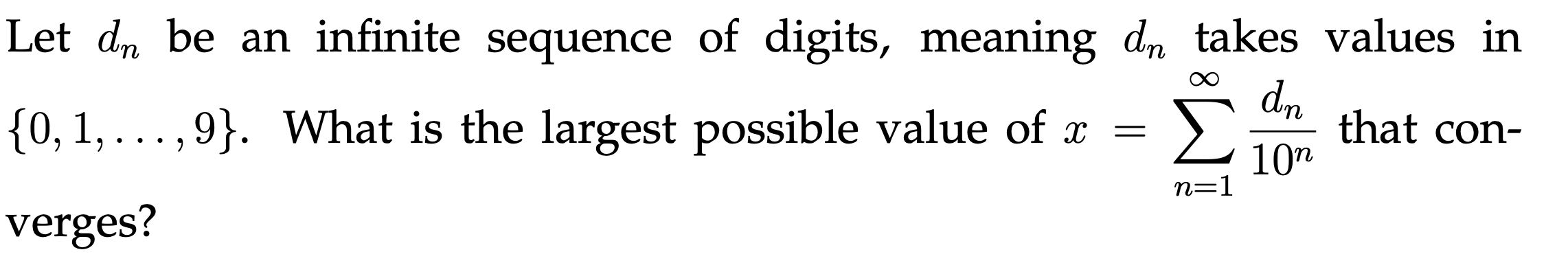 Solved Let dn be an infinite sequence of digits, meaning dn | Chegg.com