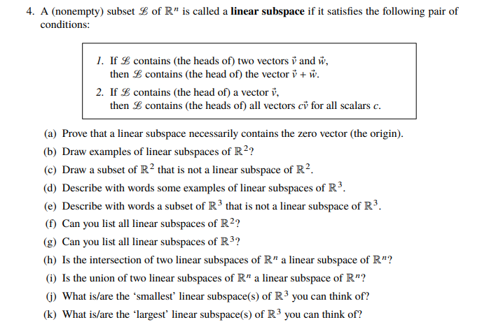 Solved 4. A (nonempty) subset of R" is called a linear | Chegg.com