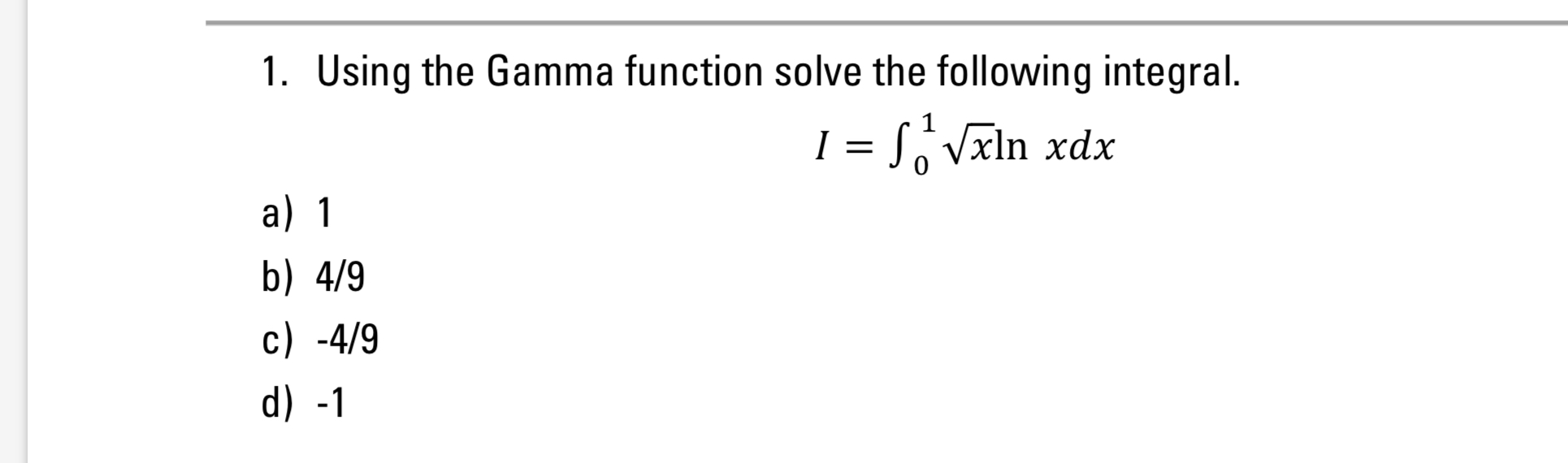 Solved 1. Using the Gamma function solve the following | Chegg.com