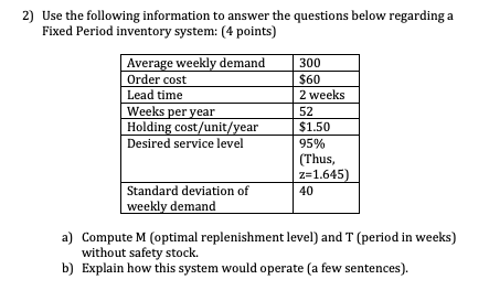 Solved 2) Use the following information to answer the | Chegg.com