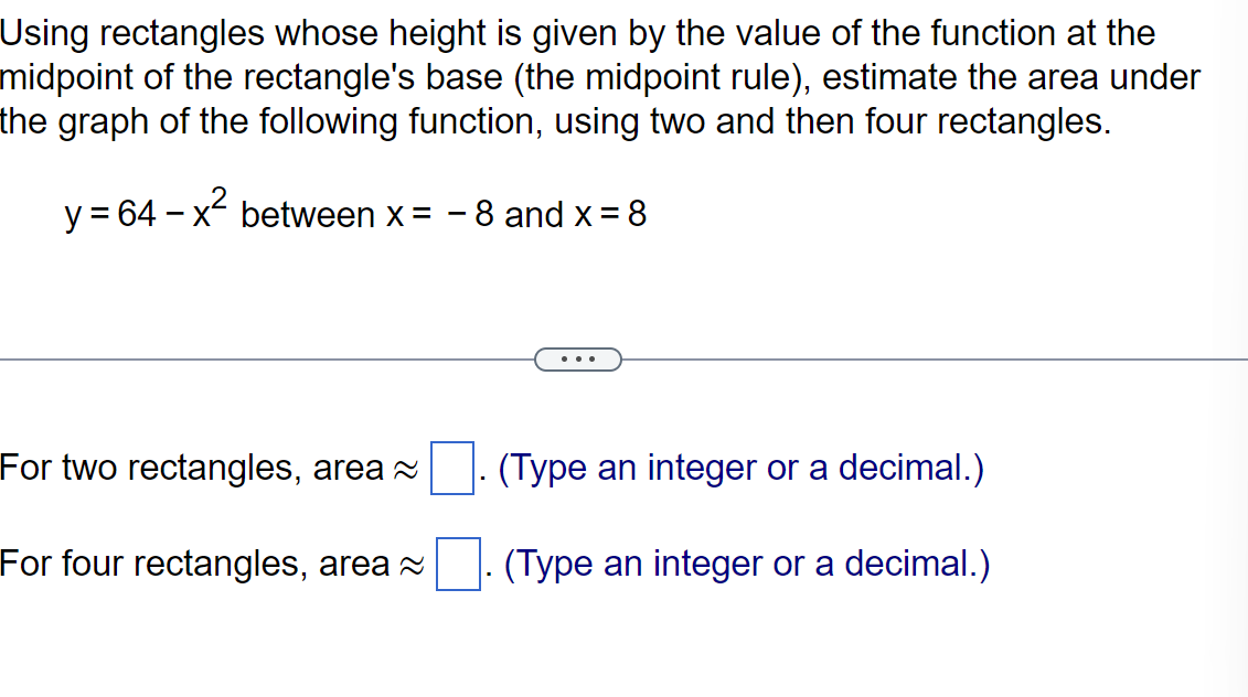 Solved For two rectangles, area ≈ . (Type an integer or a | Chegg.com