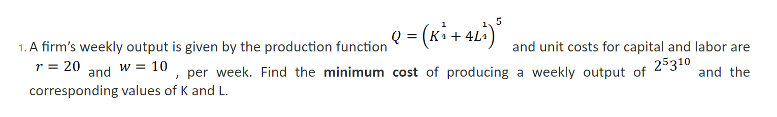 Solved 5 = = (xX+ 421) 1. A firm's weekly output is given by | Chegg.com