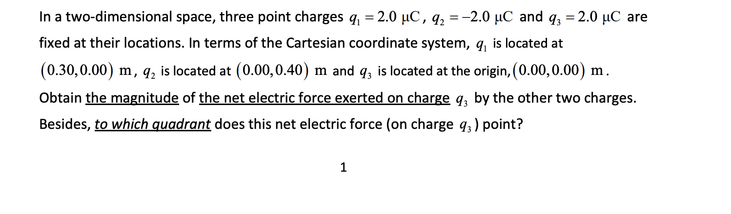 Solved In a two-dimensional space, three point charges | Chegg.com