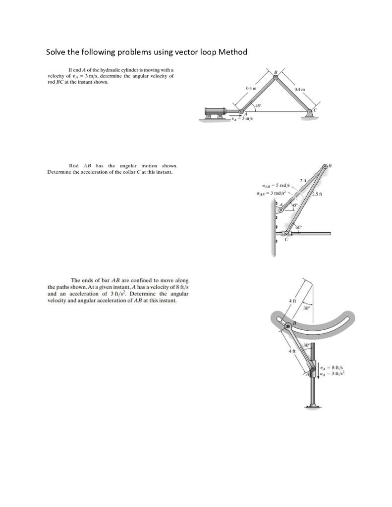 Solved Solve the following problems using vector loop Method | Chegg.com