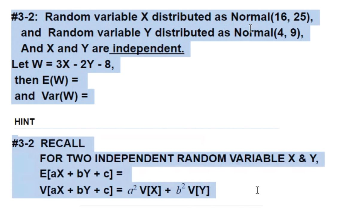 Solved #3-2: Random variable X distributed as Normal(16, | Chegg.com