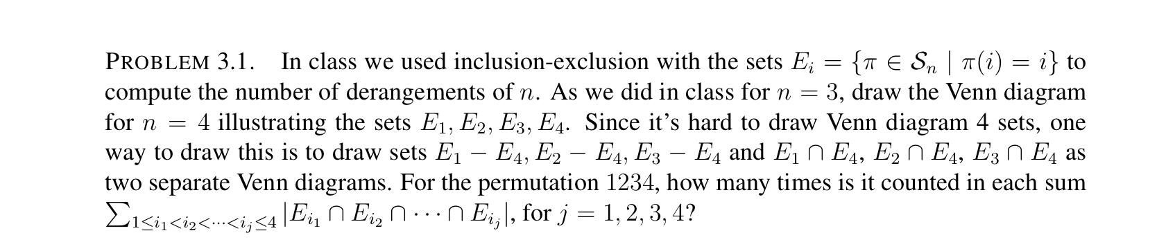 Solved = PROBLEM 3.1. In class we used inclusion-exclusion | Chegg.com