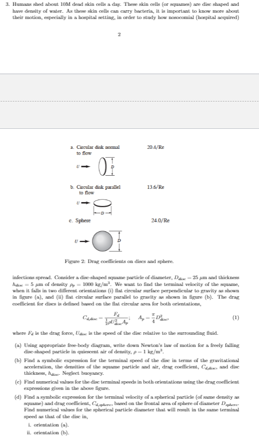 Solved 3. Humans shed about 10M dead skin cells a day. These | Chegg.com