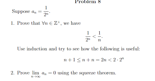 Solved Problem 8 Suppose an=2n1. 1. Prove that ∀n∈Z+, we | Chegg.com Solved Problem 8 Suppose an=2n1. 1. Prove that ∀n∈Z+, we | Chegg.com