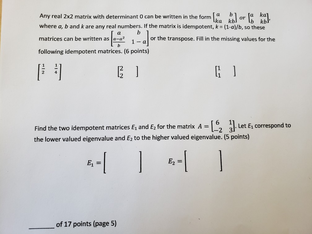 Solved [a ka b kb Any real 2x2 matrix with determinant O can | Chegg.com