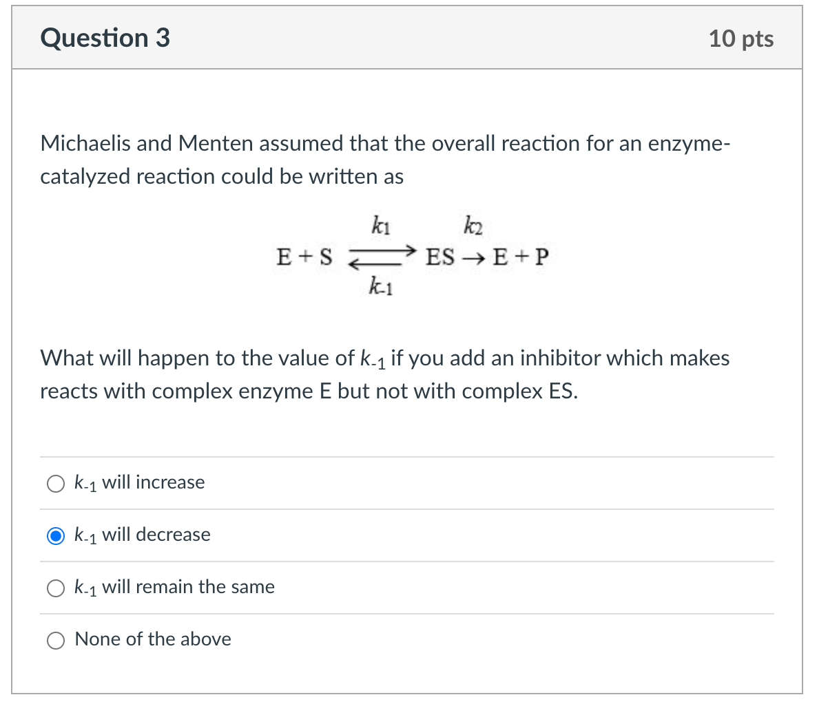 Solved Question 310 ﻿ptsMichaelis and Menten assumed that | Chegg.com