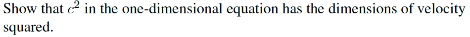 Solved Show that c2 in the one-dimensional equation has the | Chegg.com