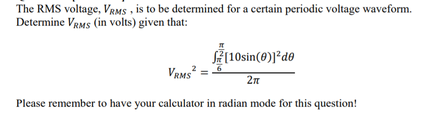Solved The RMS voltage, Vrms , is to be determined for a | Chegg.com