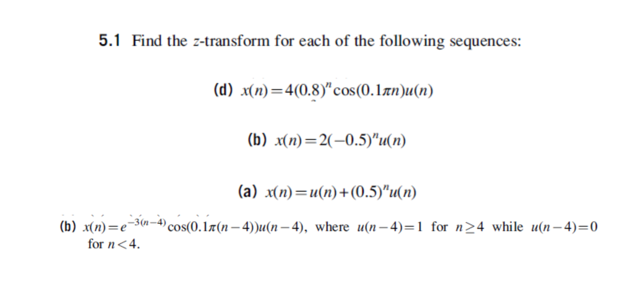 Solved 5.1 Find the z-transform for each of the following | Chegg.com
