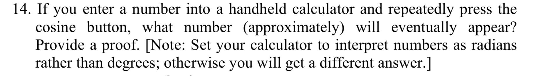 Solved 14. If you enter a number into a handheld calculator | Chegg.com