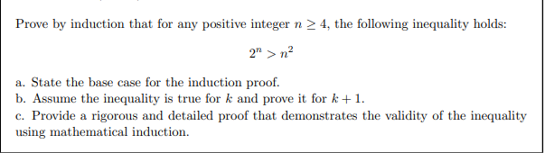 Solved Prove by induction that for any positive integer n≥4, | Chegg.com