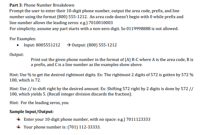 Solved Part 3: Phone Number Breakdown Prompt the user to | Chegg.com